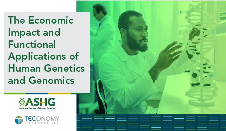 New ASHG Advocacy Tool: Report on the Economic Impact, Application of ...